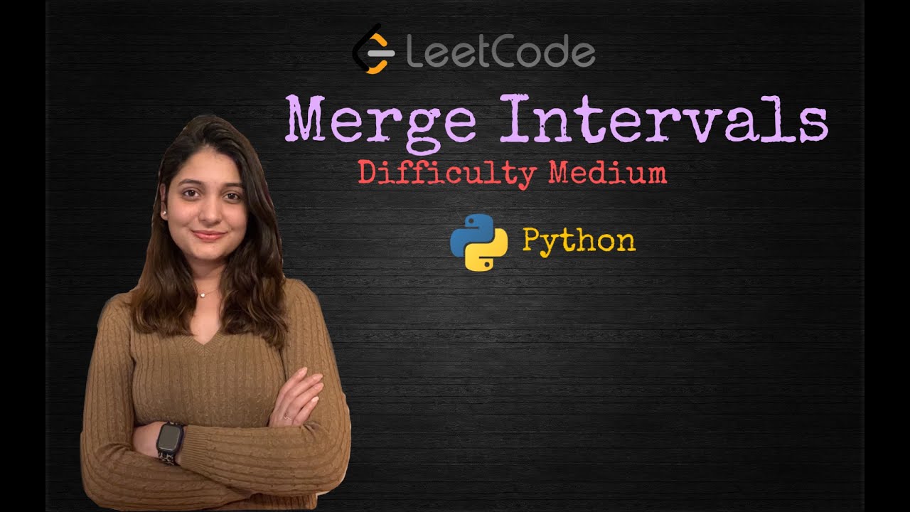 Leetcode 56 Merge Intervals Python Youtube