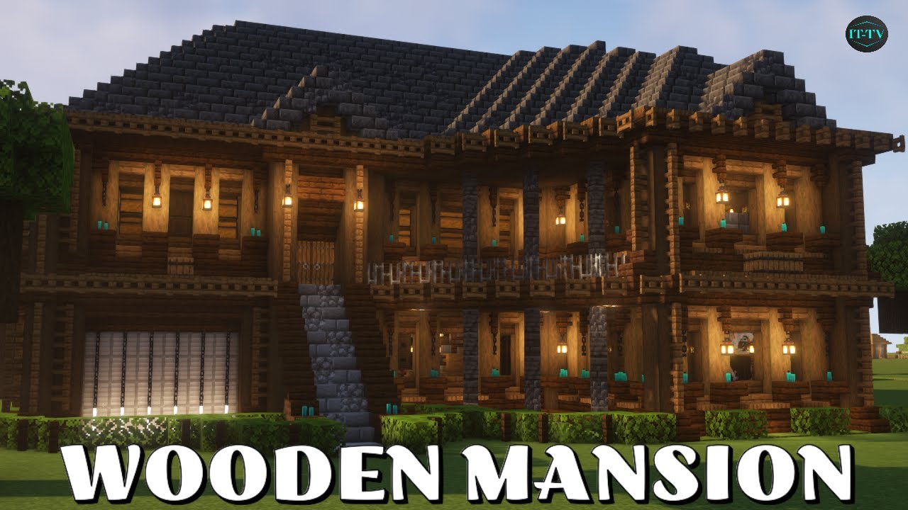 The Ultimate Wooden Mansion In Minecraft Step By Step Tutorial
