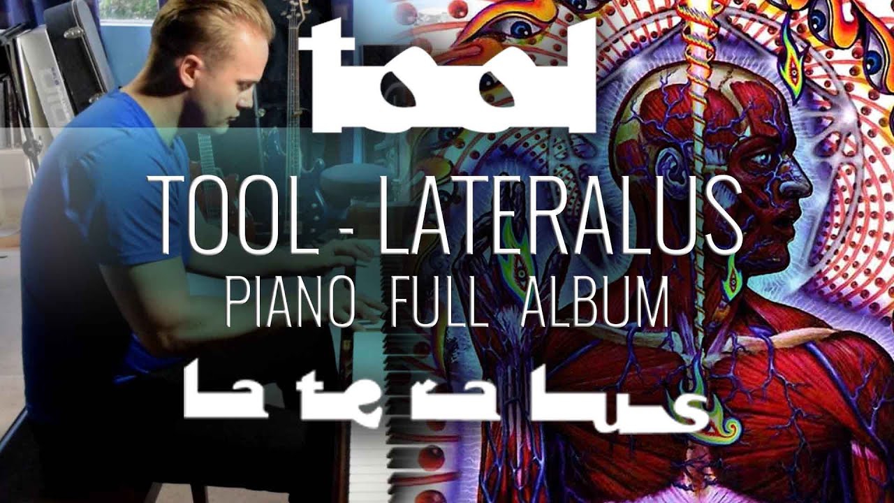 Tool Lateralus Piano Full Album Youtube