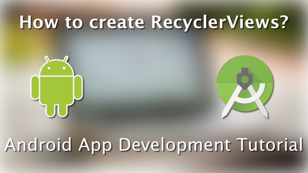 Android Studio Recyclerview Cardview Complete Tutorial Fadworkshop