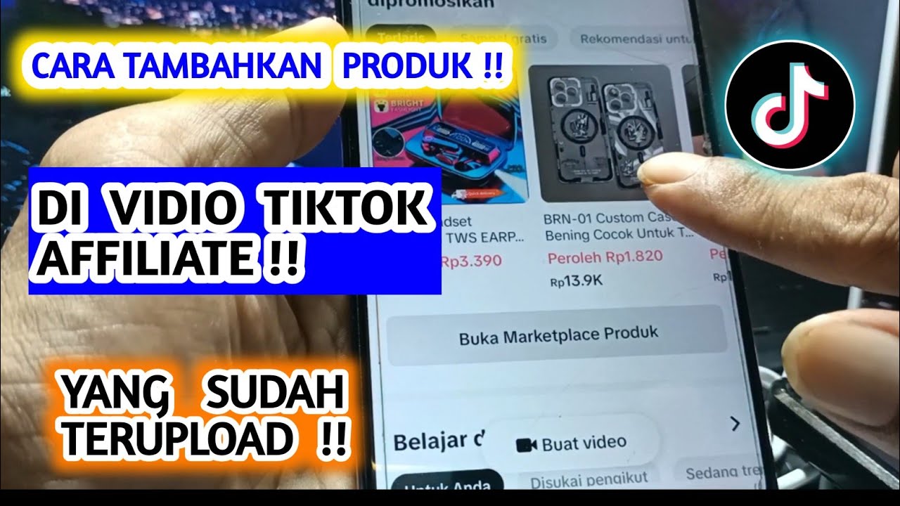 Cara Menambahkan Produk Di Vidio Tiktok Yang Sudah Di Upload Youtube