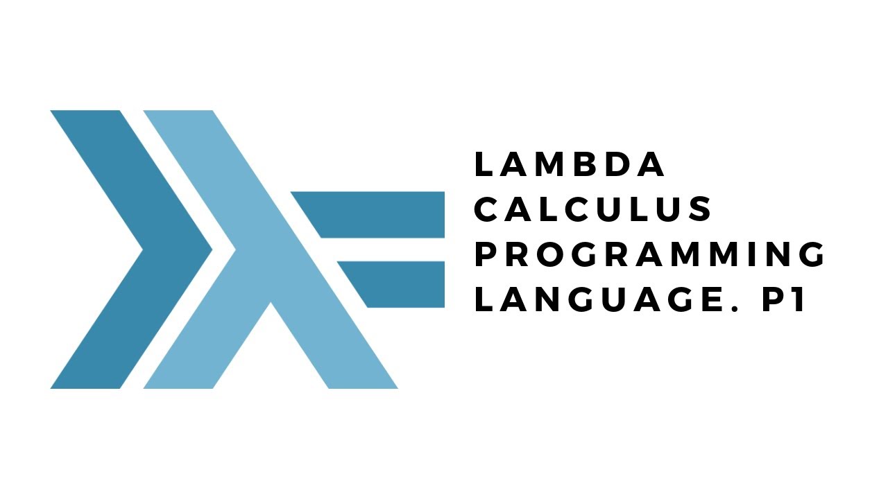 Lambda Calculus Programming Language Part I Youtube