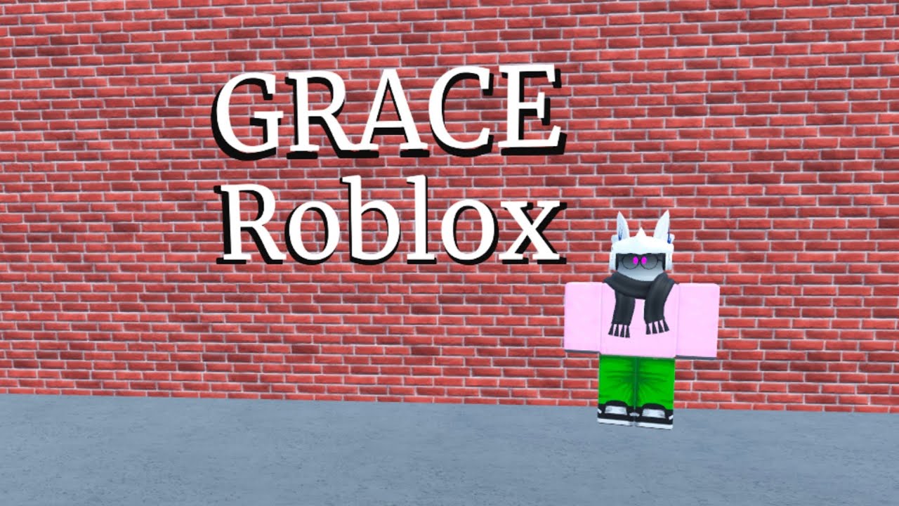 Grace Video Roblox Youtube