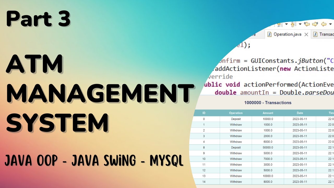 Atm Management System With Gui Using Java Part 3 Youtube