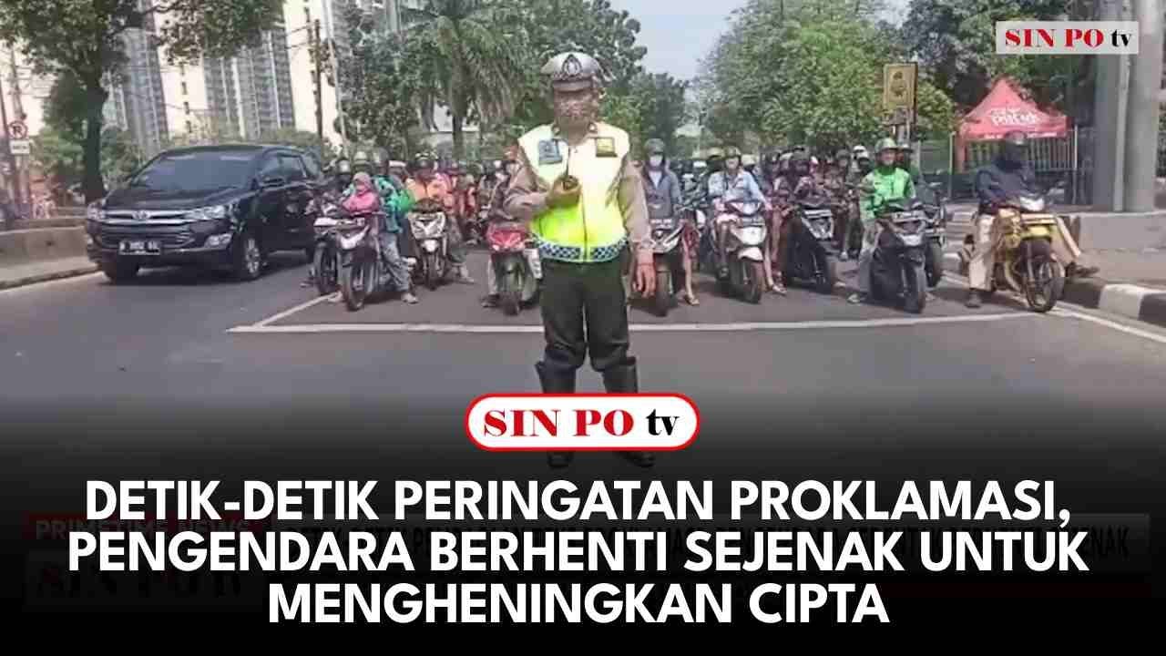 Detik Detik Peringatan Proklamasi Pengendara Berhenti Sejenak Untuk
