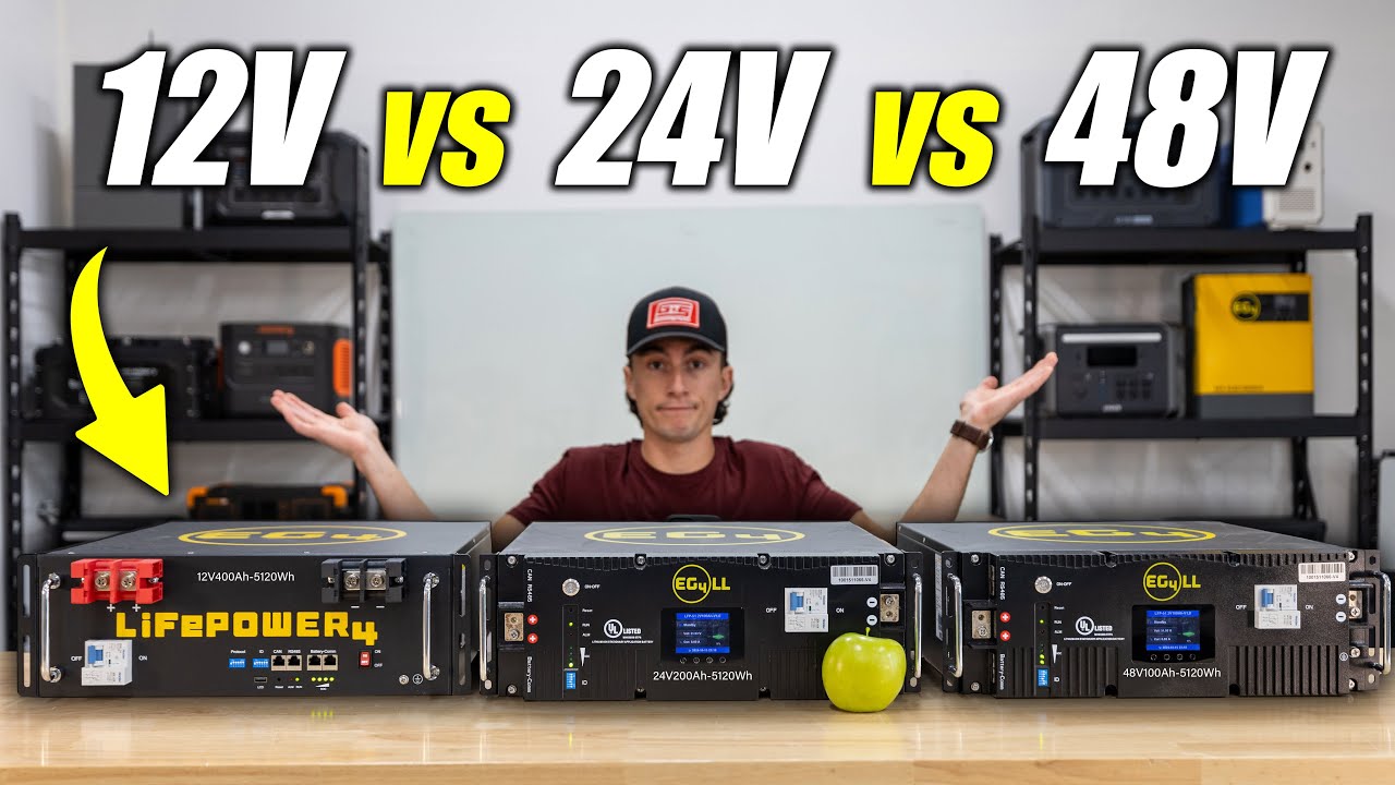 Which Is Best 12 Vs 24 Vs 48 Volt Solar Batteries Explained Youtube