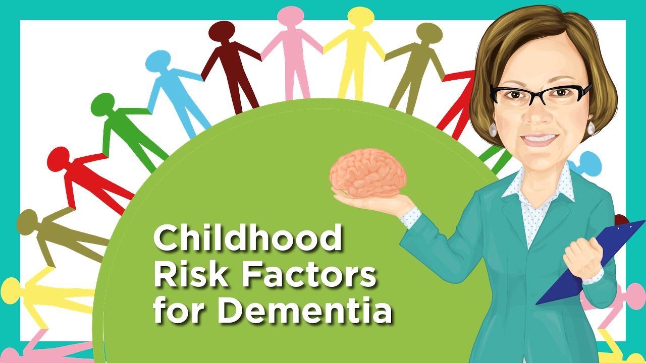 Childhood Risk Factors For Dementia Youtube