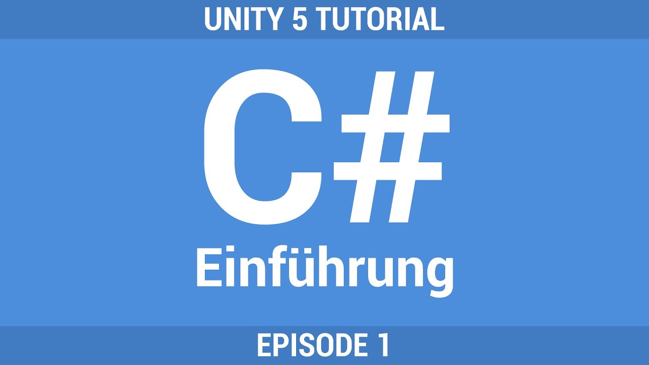 1 Einführung Unity C Tutorial German Youtube