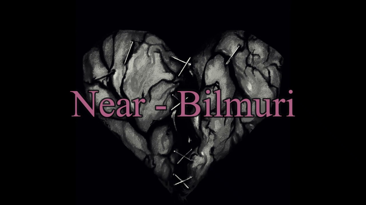 Near Bilmuri Lyric Video Youtube