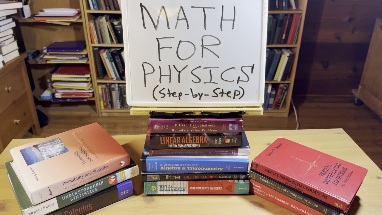 All The Math You Need For Physics The Ultimate Guide Step By Step