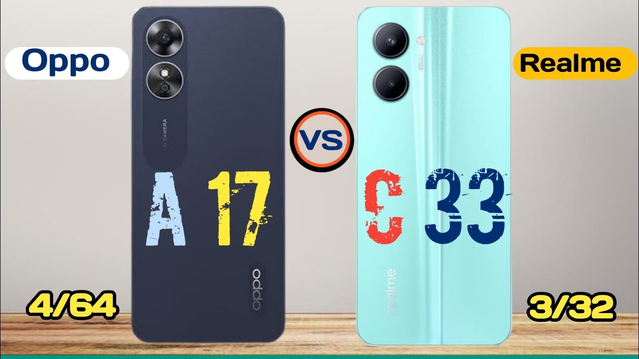 Oppo A17 Vs Realme C33 Youtube