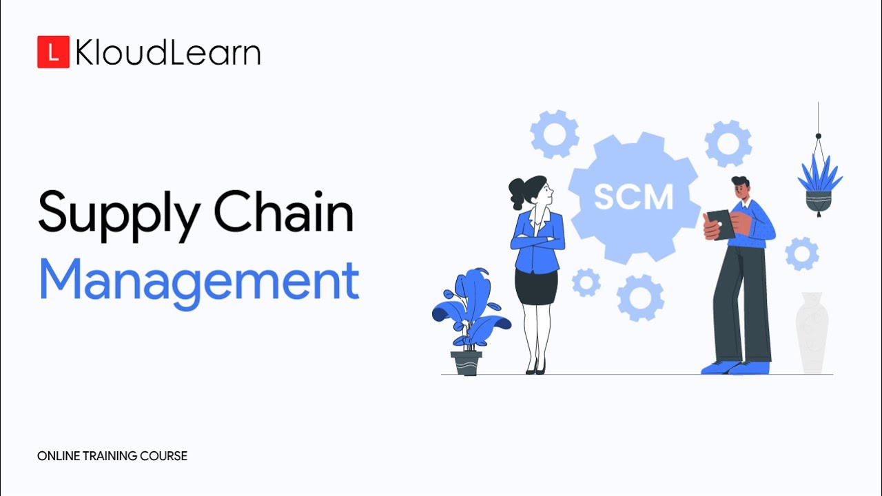 Supply Chain Management Online Training Course Kloudlearn Content