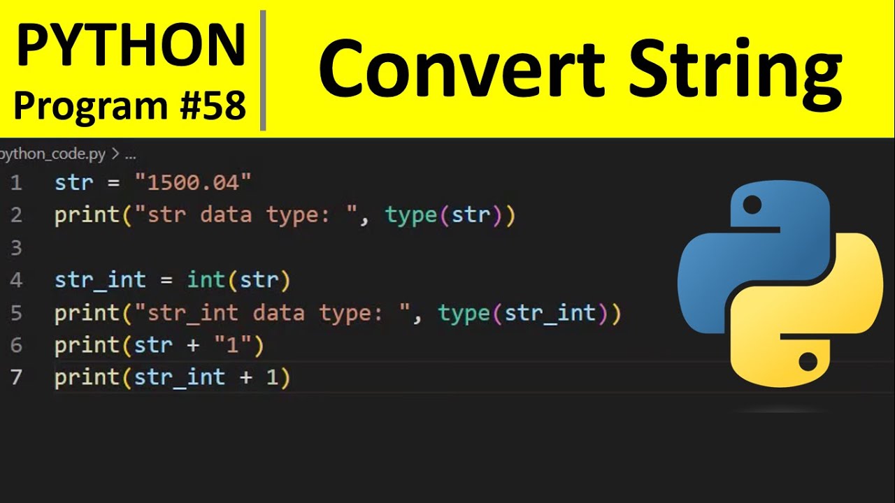 Python Program 58 Convert A String To A Float Or Int In Python Youtube