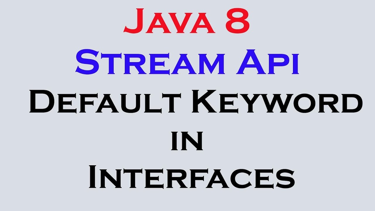 17 7 Java 8 Stream Api Features Part 6 Defining Methods In Interface