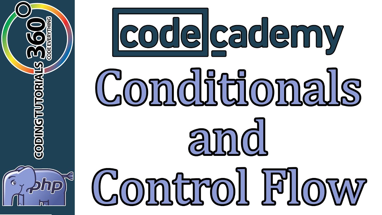 Learn Php With Codecademy Conditionals And Control Flow Youtube