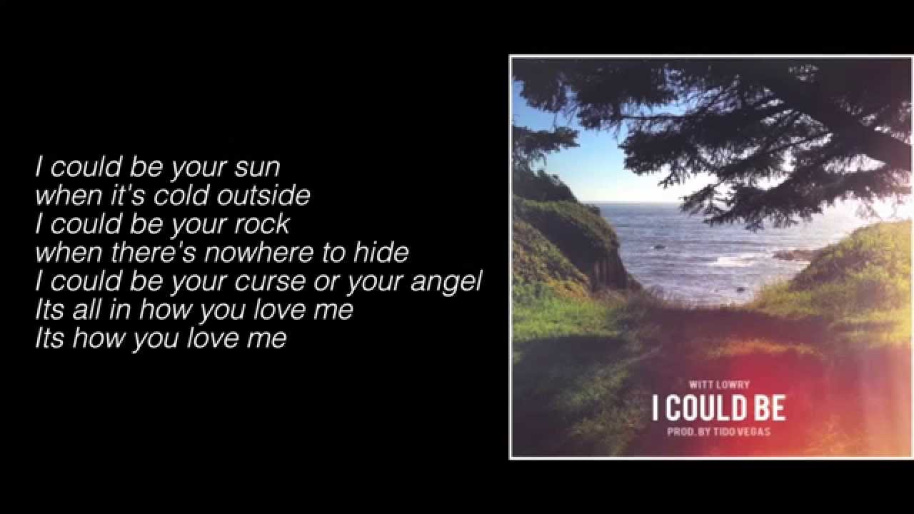 Witt Lowry I Could Be Prod By Tido Vegas Lyrics Youtube