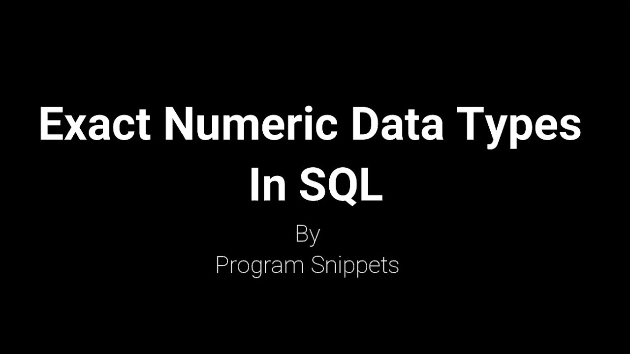 Exact Numeric Data Types In Ms Sql Server Youtube