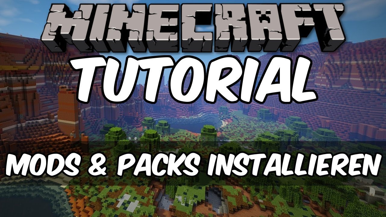 Minecraft Mods Modpacks Installieren Minecraft Tutorial Youtube