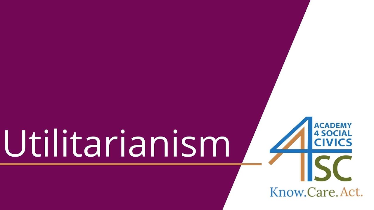 Utilitarianism Ethics