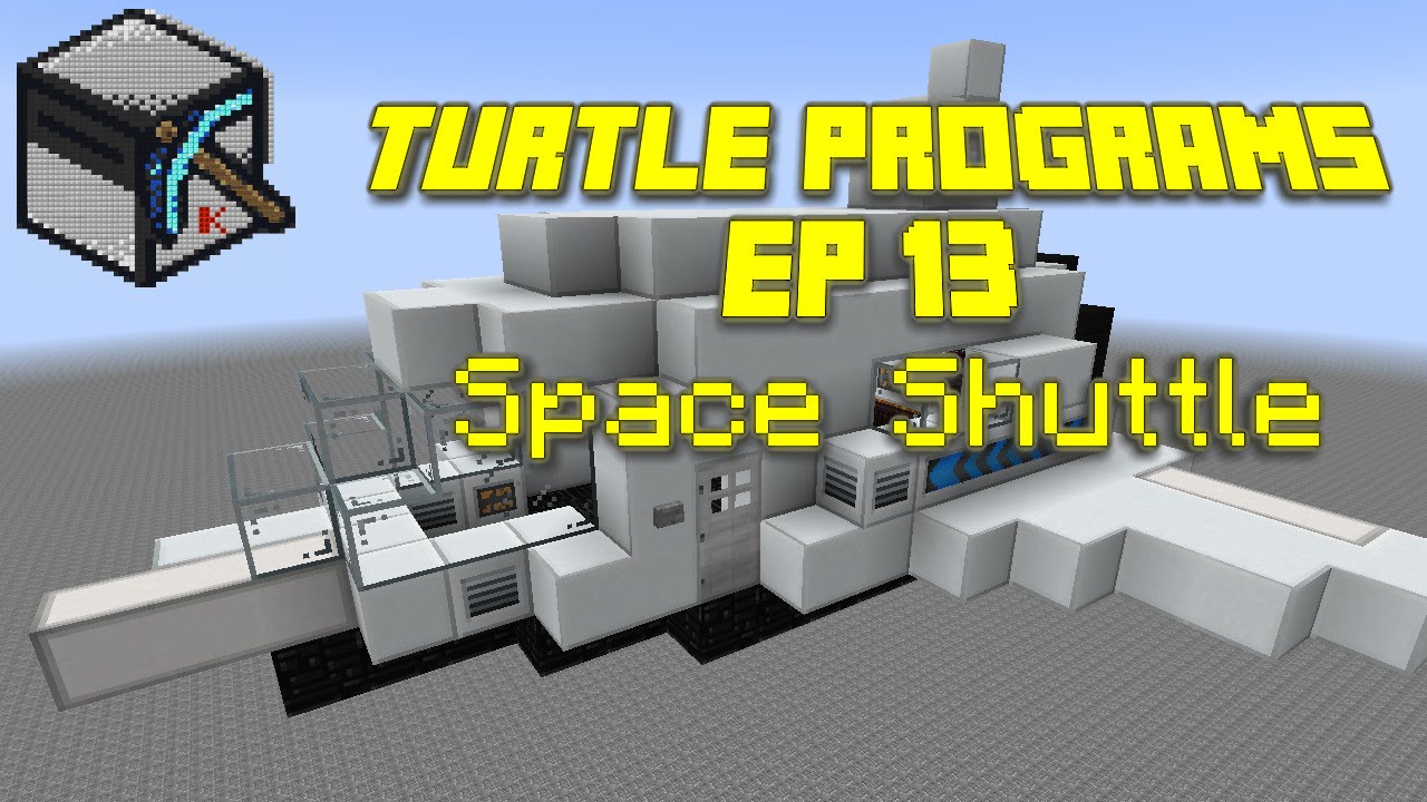 Computercraft Turtle Programs Ep 13 Space Shuttle Youtube