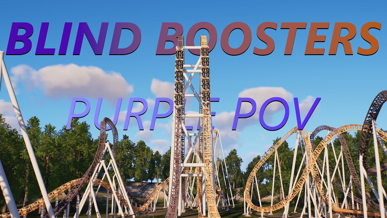 Blind Boosters Purple Pov Planet Coaster 2 Youtube