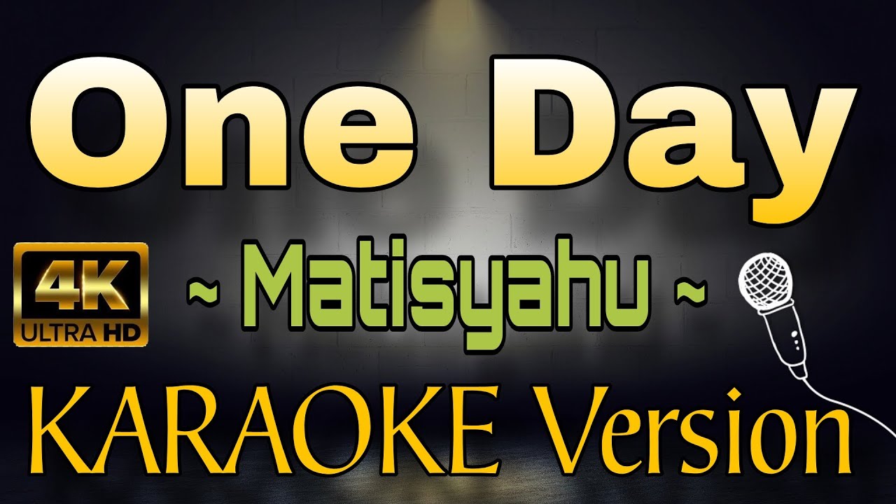 One Day Matisyahu Hd Karaoke Version Youtube