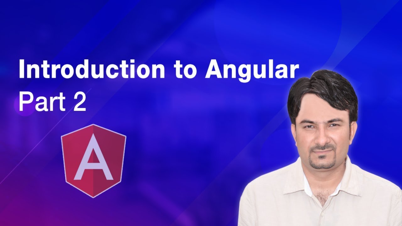 Introduction To Angular 2 Angular Tutorial Youtube