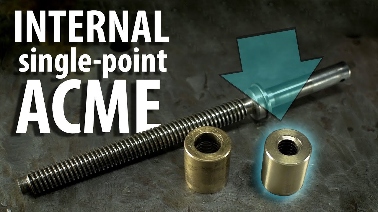 Choose Your Own Adventure Single Point Acme Threading Youtube