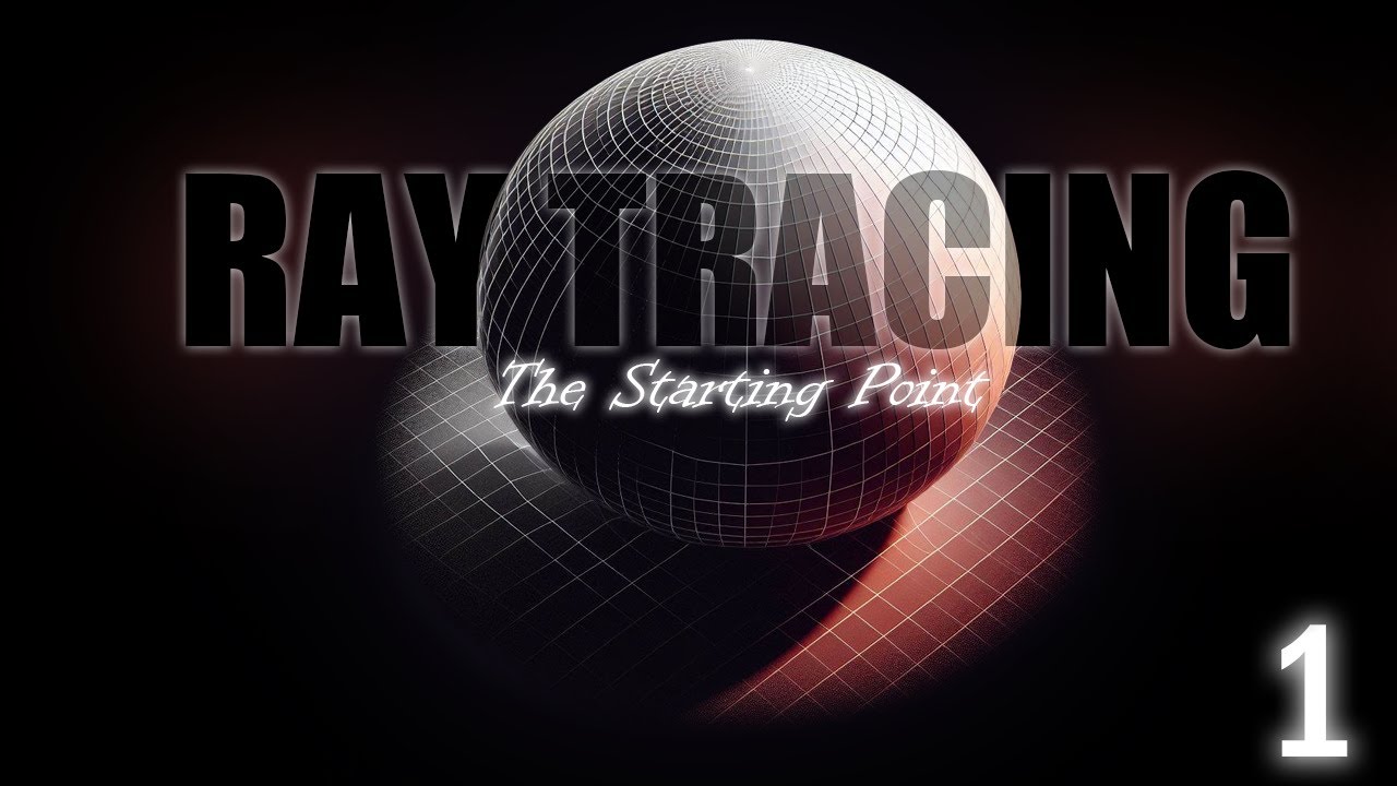 The Ultimate Ray Tracing Tutorial Youtube