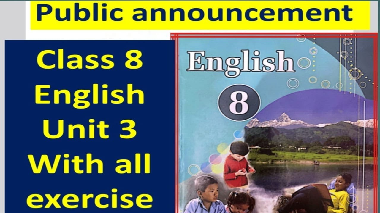 Class 8 English Unit 3 With All Exercise Grade 8 Unit 3 With Solutions