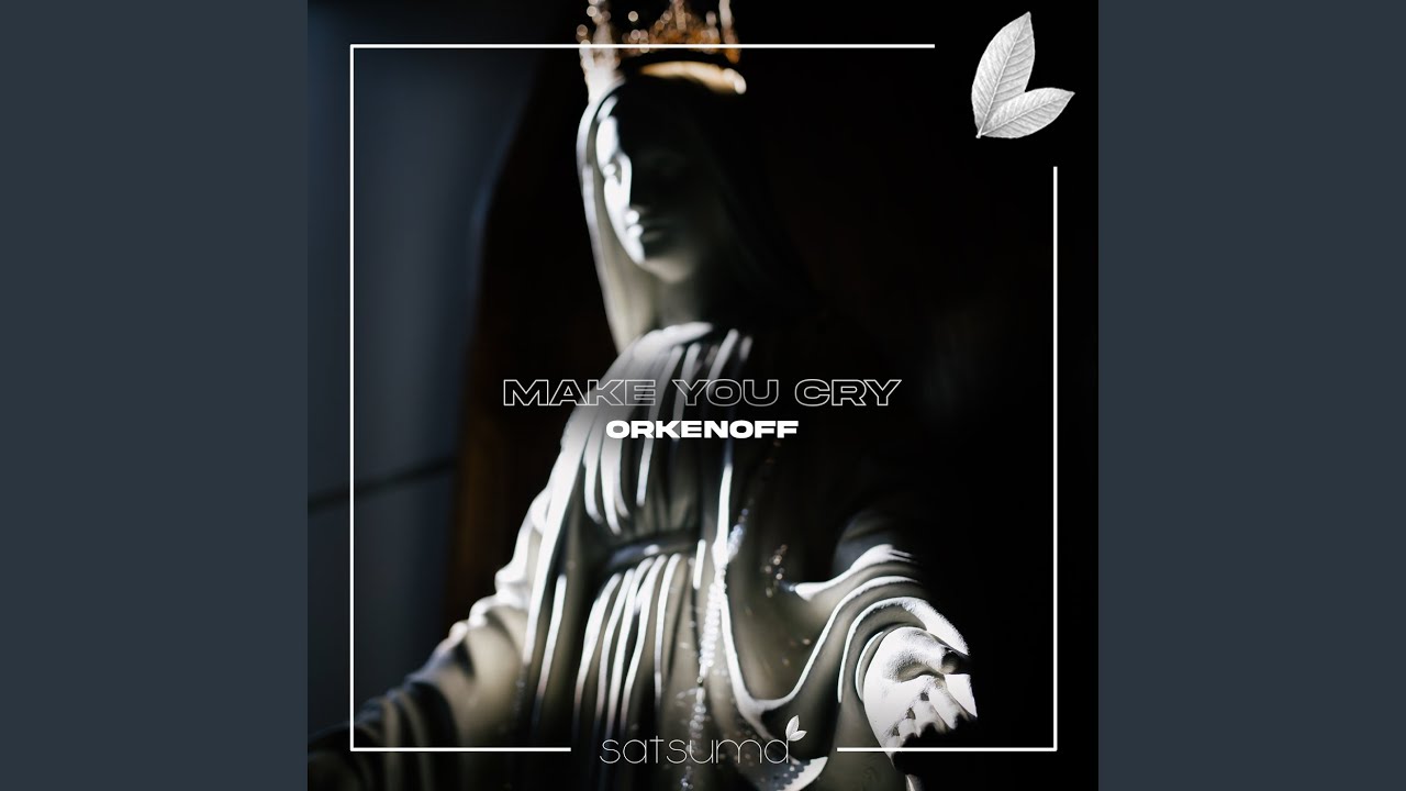 Make You Cry Youtube Music