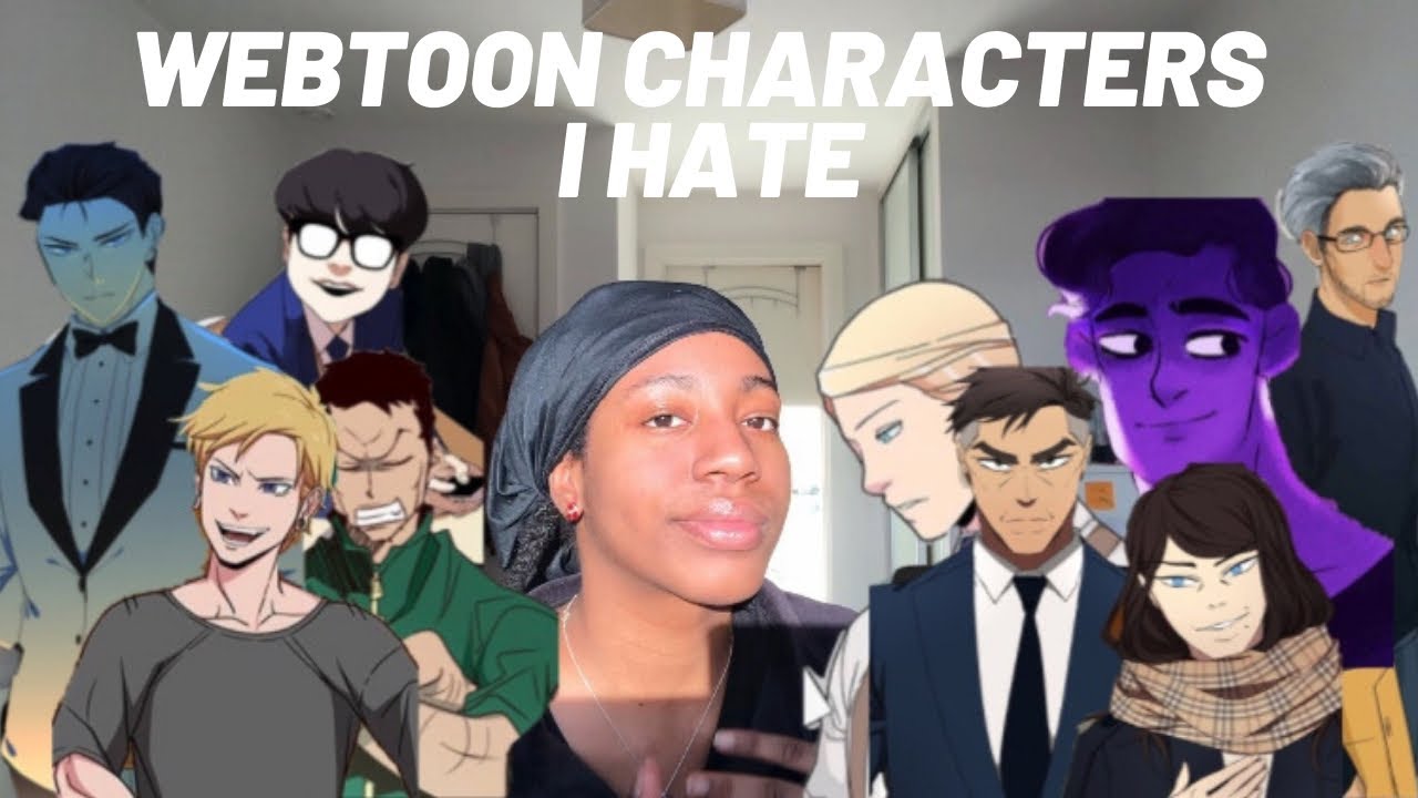 Webtoon Characters I Hate Youtube