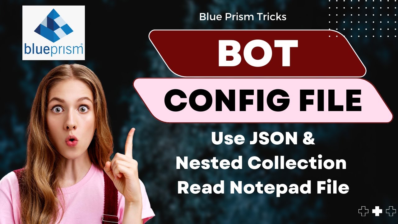 Bot Config File In Blue Prism Blueprism Tutorial Kt Sessions Youtube