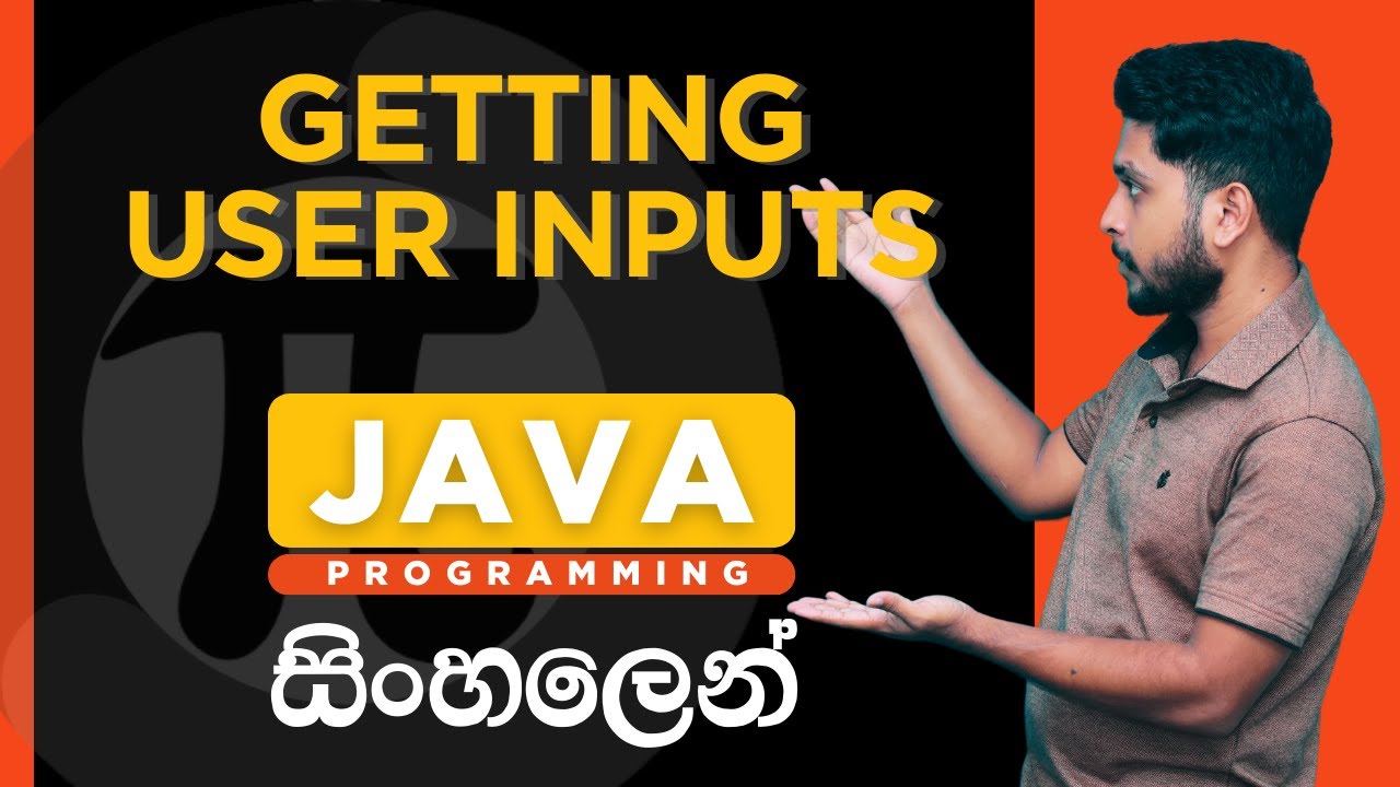 Java Tutorial 05 Getting User Input Sinhala Youtube