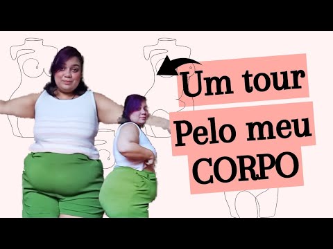 Um Tour Pelo Meu Corpo O Que Mais Gosto Em Mim Vs O Que Menos Gosto