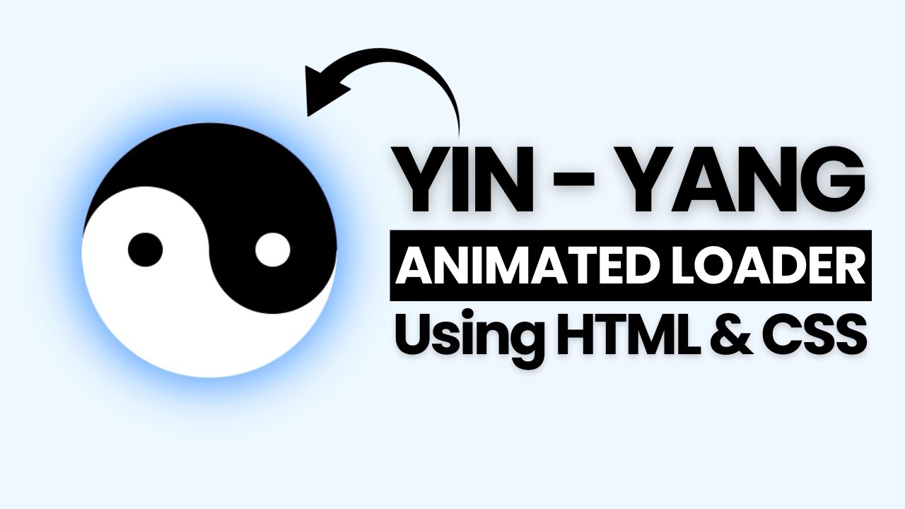 Yin Yang Animated Loader Using Html Css Web Development Youtube