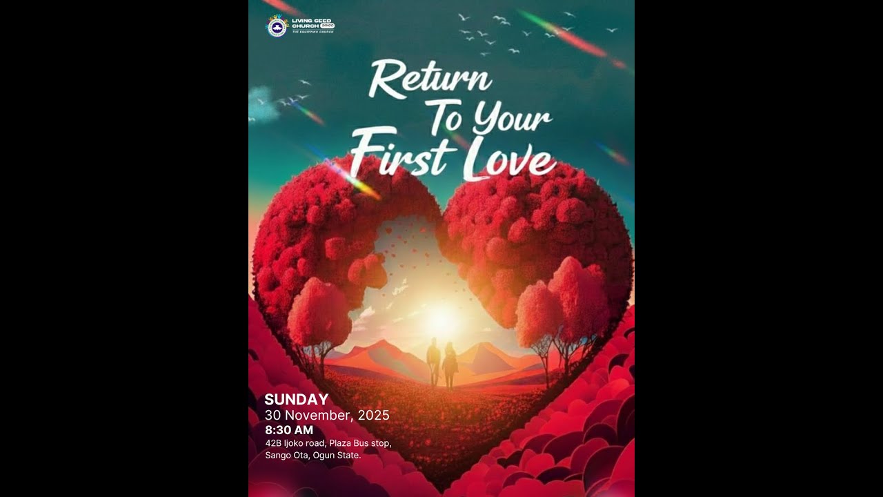 Return To Your First Love Sunday Service Youtube