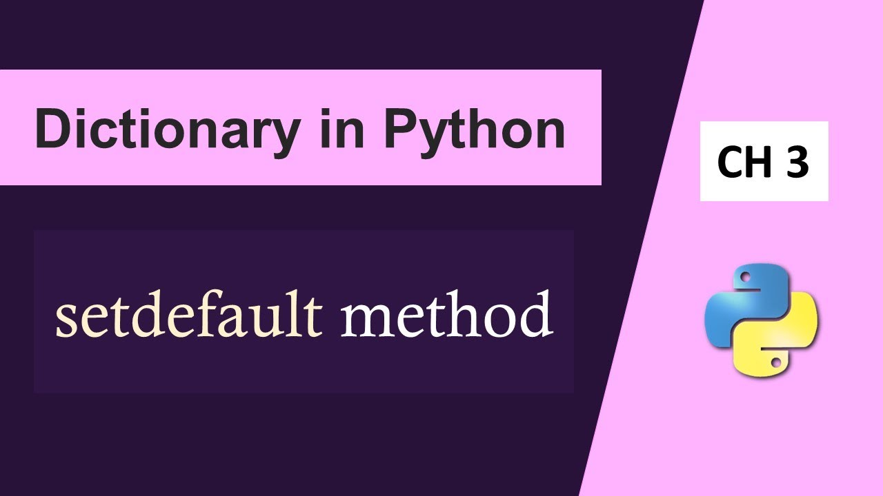 Setdefault Method In Python Dictionary Dictionary In Python Tutorial