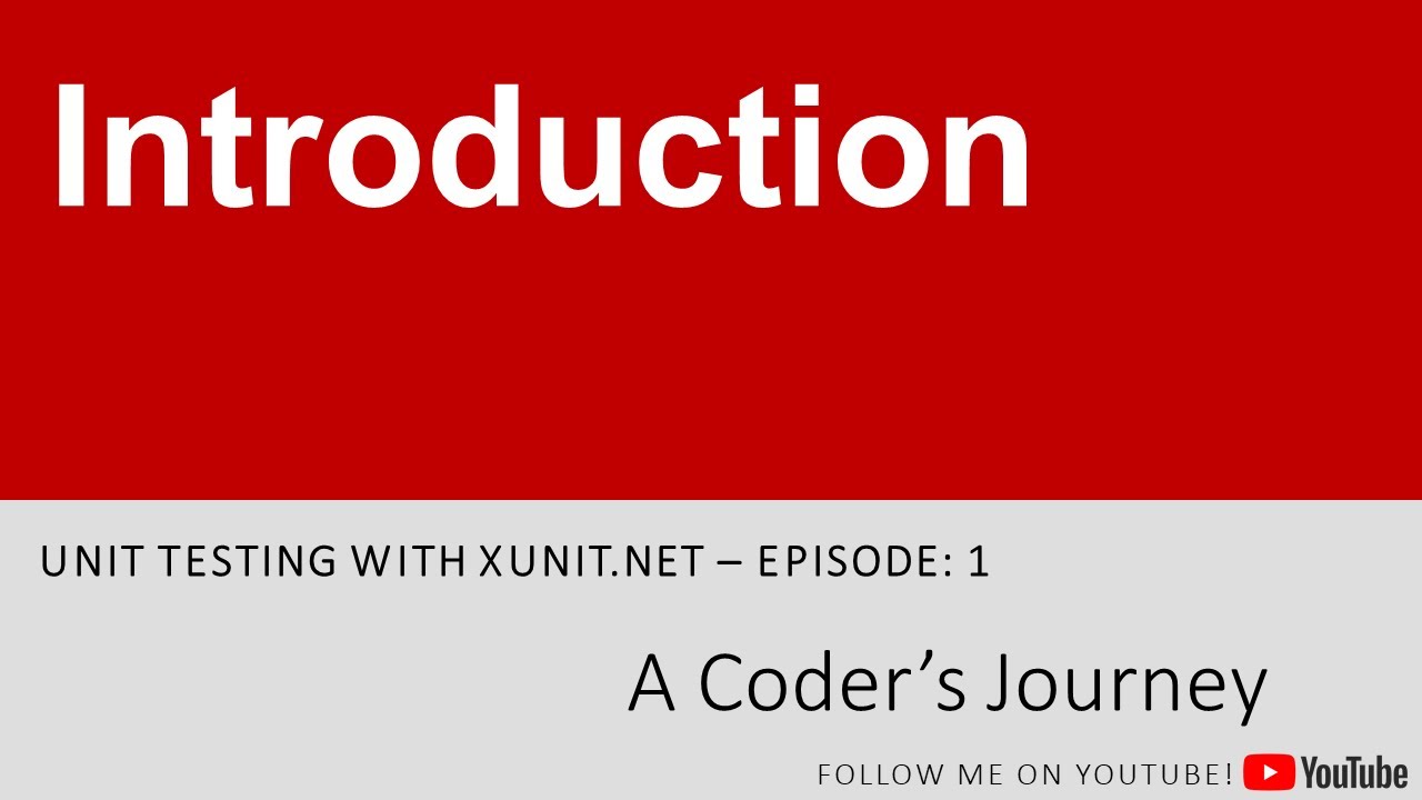 Getting Started With Xunit Net Episode 1 Introduction Youtube