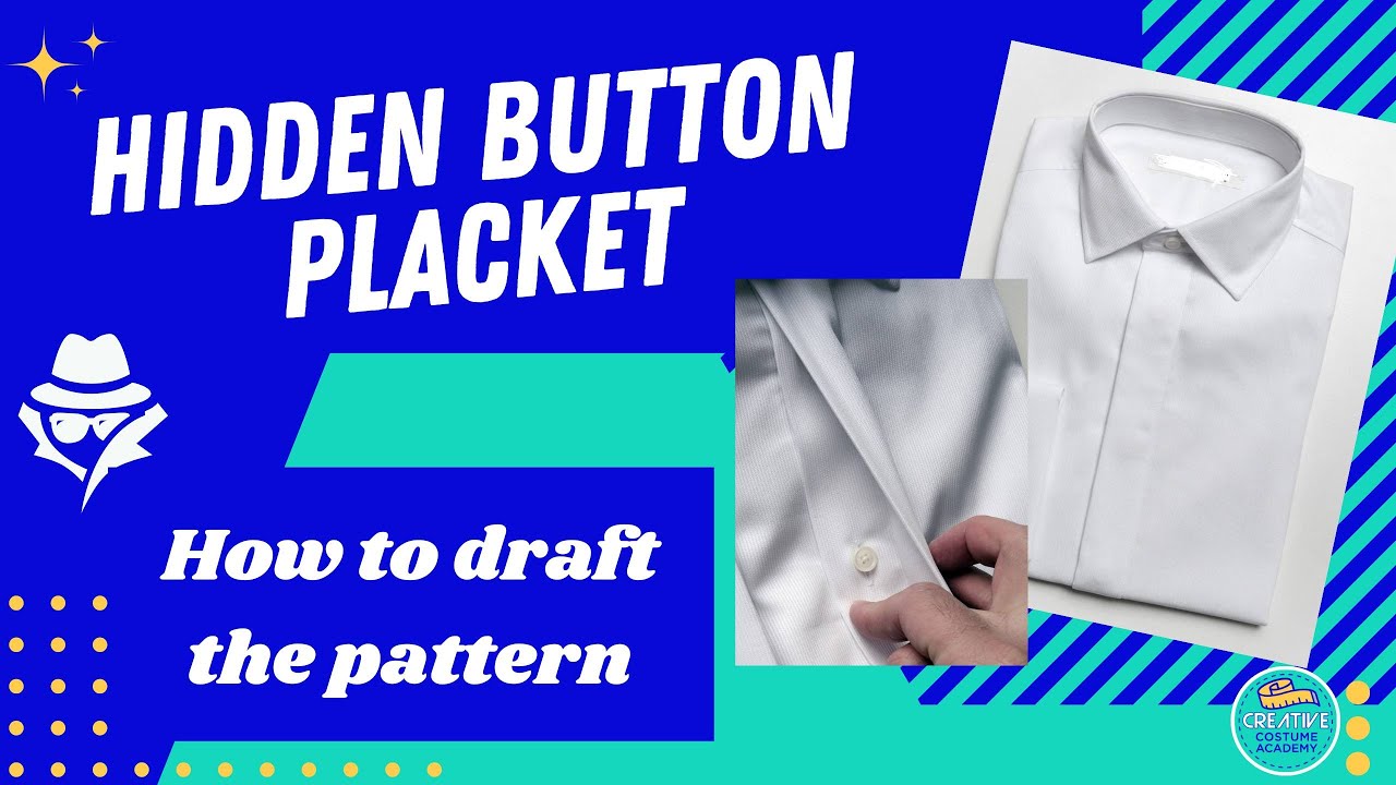 Hidden Button Placket How To Draft This Sneaky Pattern Youtube