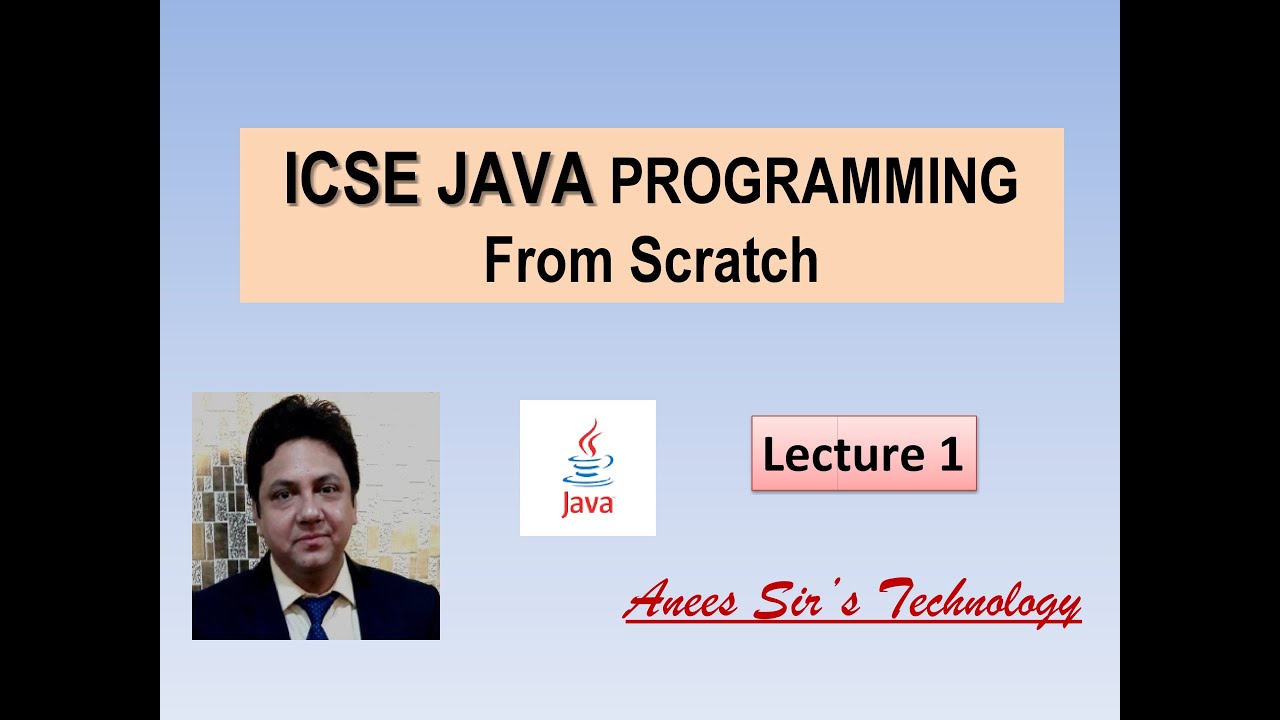 Icse Java Programming Lecture 1 Easily Explained Youtube