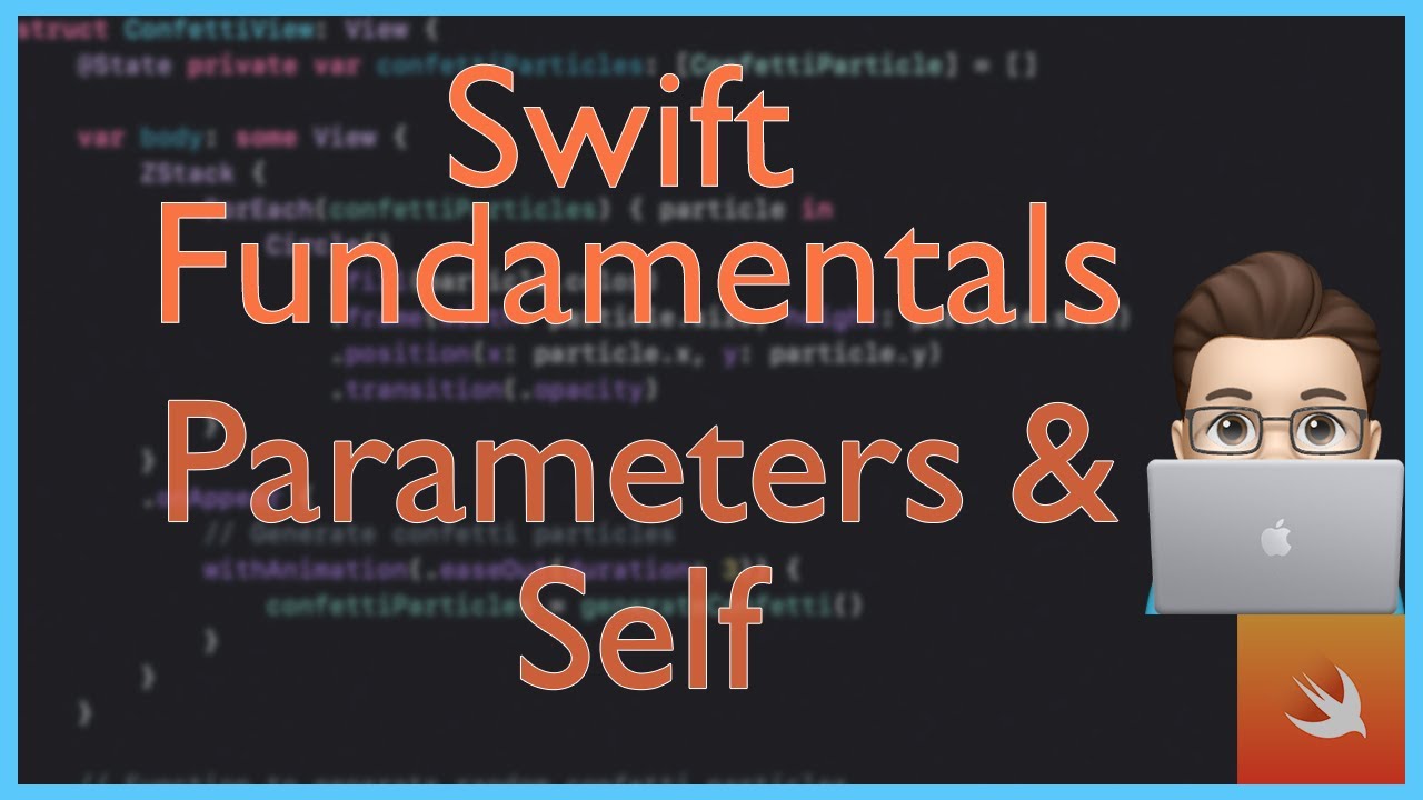 Parameters And Self Swift Fundamentals Xcode Tutorial Youtube
