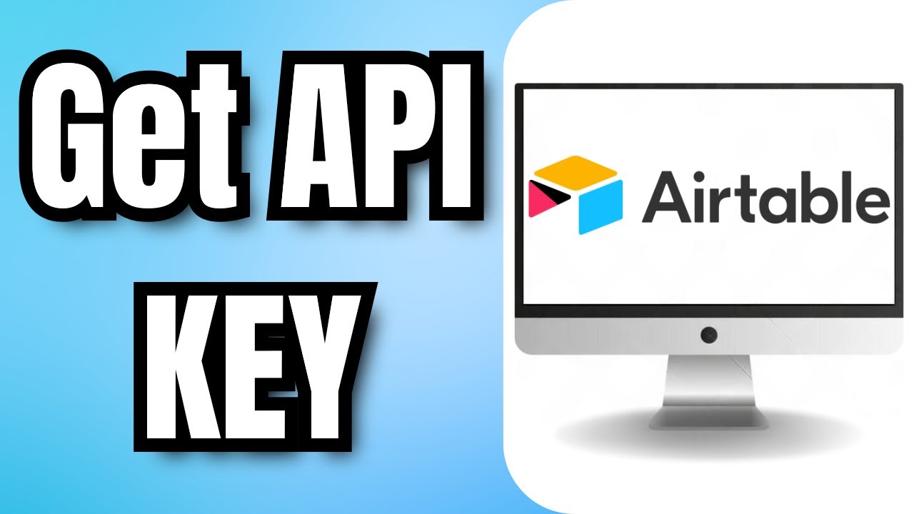 How To Get Airtable Api Key Youtube
