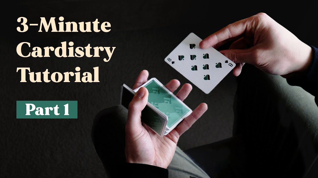 Beginner Cardistry 3 Minute Tutorial Part 1 Youtube