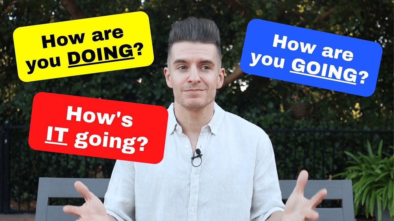 How To Answer How Are You Doing Going How S It Going In English