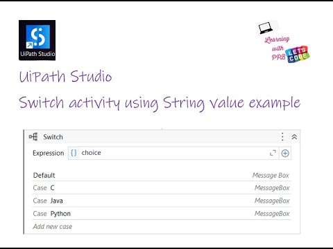 Switch Activity Using String Value Example In Uipath Studio Switch