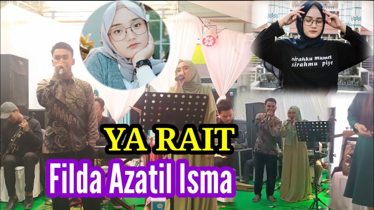Ya Rait Filda Azatil Isma X Rofii Rijal New Version Youtube Music