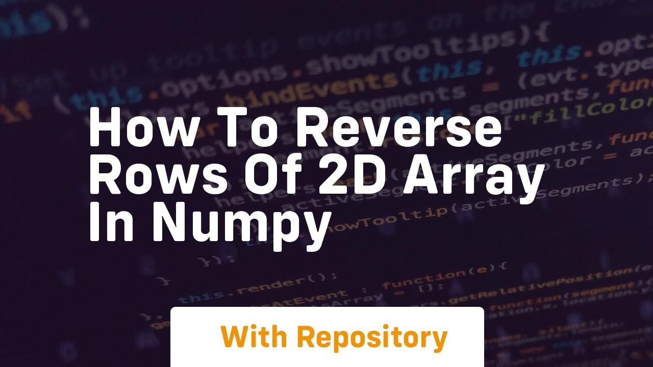 Numpy Rotate 2d Array Rotate Array By 90 Degrees Sqzact