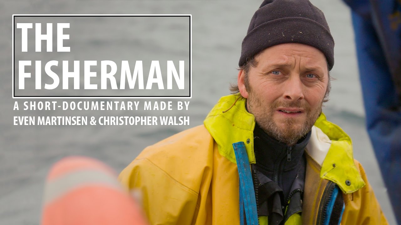 The Fisherman Documentary 2016 4k Youtube