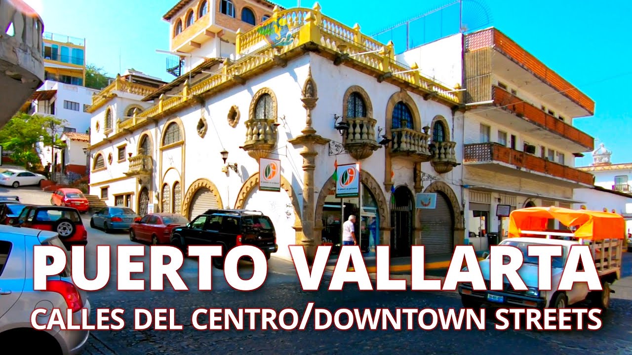Calles Del Centro De Puerto Vallarta 24 05 2018 Street Of Downtown